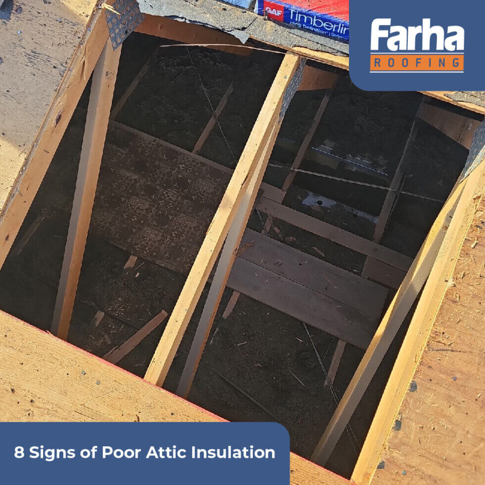 8 Signs of Poor Attic Insulation | Farha Roofing